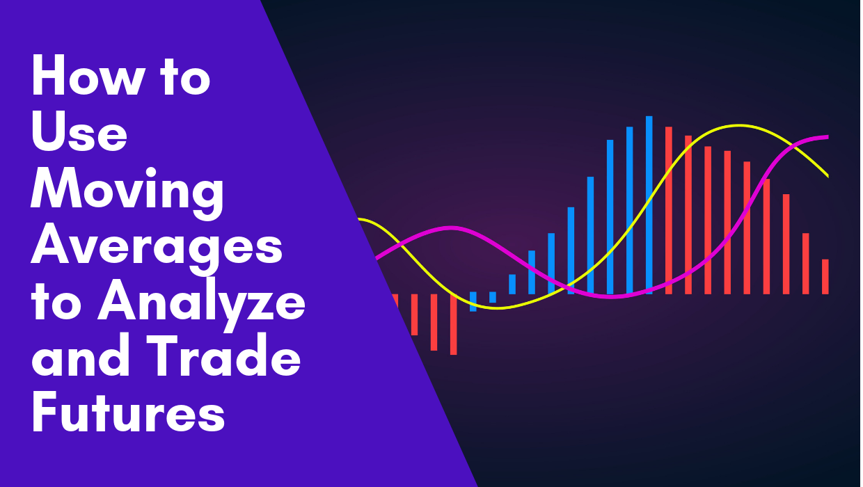 Moving Average Strategy | How to Use it to Analyze and Trade Futures