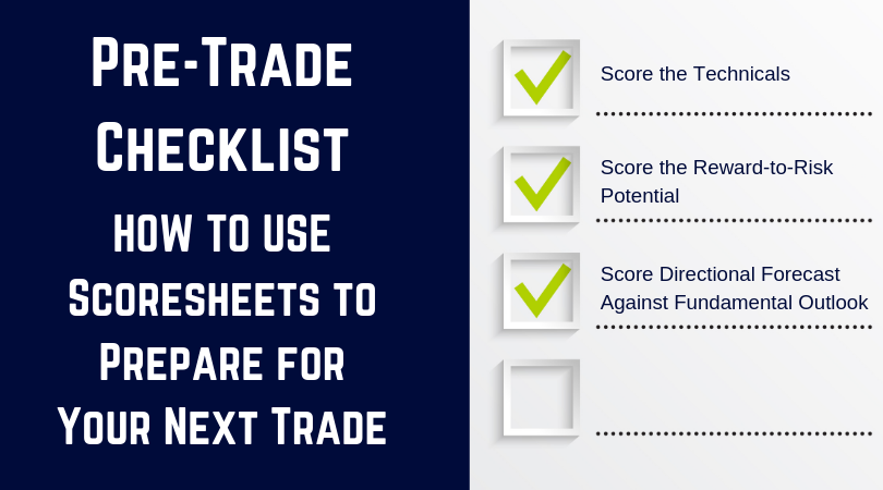 Pre-Trade Checklist | How to Use Scoresheets to Prepare for Your Trades