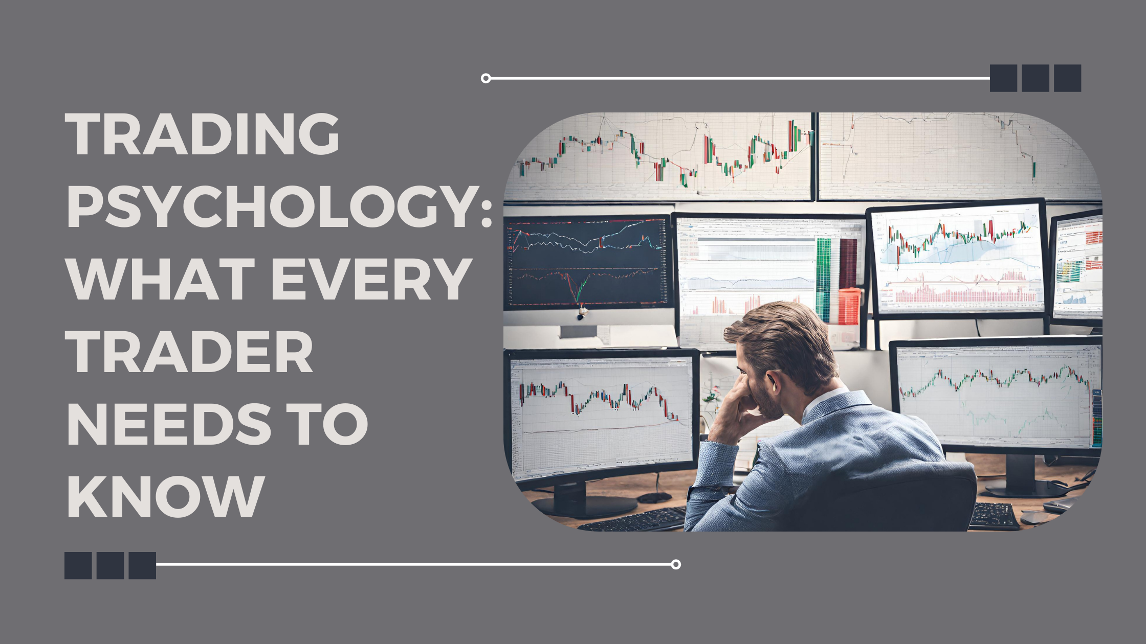 Trading Psychology: What Every Trader Needs to Know